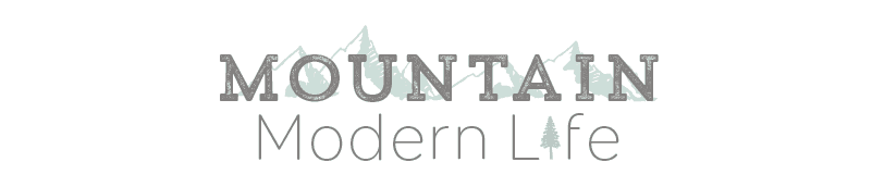 Rebranding our Blog! | Mountain Modern Life